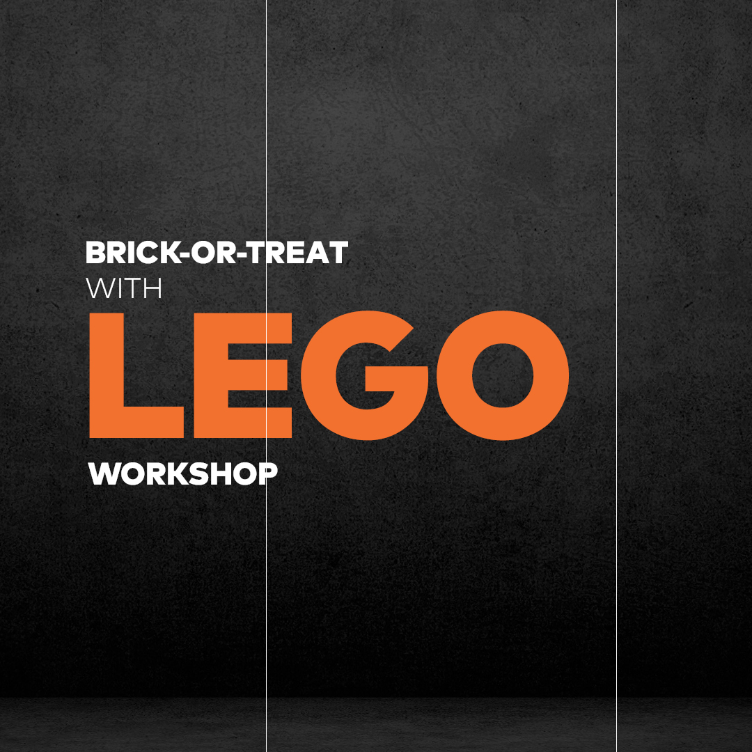 Brick-or-Treat: LEGO Workshop (SOLD OUT) - The Amazing Brentwood