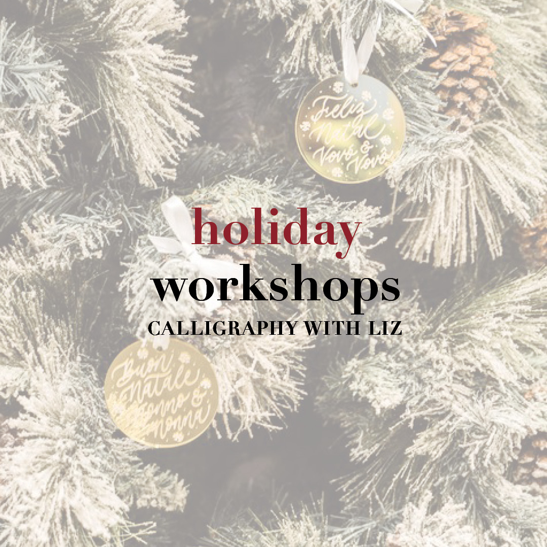 Holiday Workshops: Calligraphy with Liz - The Amazing Brentwood